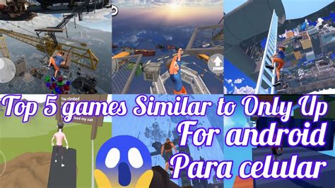 Top 5 De Los Mejores Juegos Parecidos A Only Up Para Android Games