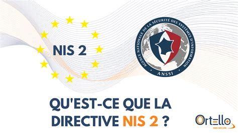Qu Est Ce Que La Directive Nis Ortello
