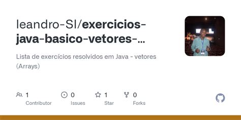 GitHub Leandro SI Exercicios Java Basico Vetores Arrays Lista De