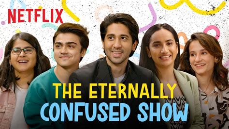 The Eternally Confused Show Ft Vihaan Samat Uroojashfaq