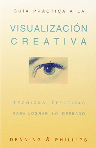 Didelimi Guia Practica A La Visualizacion Creativa Practical Guide