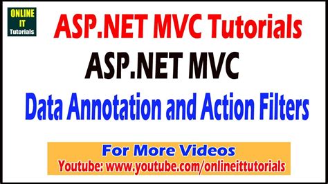 asp net mvc tutorials data annotation and action filters online it tutorials youtube