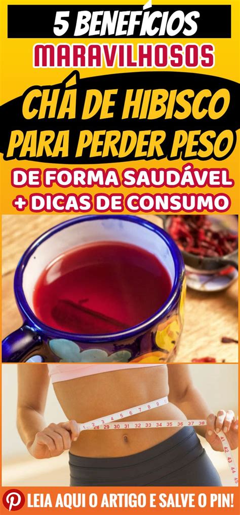 Conheça os Benefícios do chá de Hibisco para a Saúde e para Emagrecer