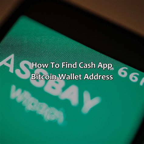 How To Find Cash App Bitcoin Wallet Address