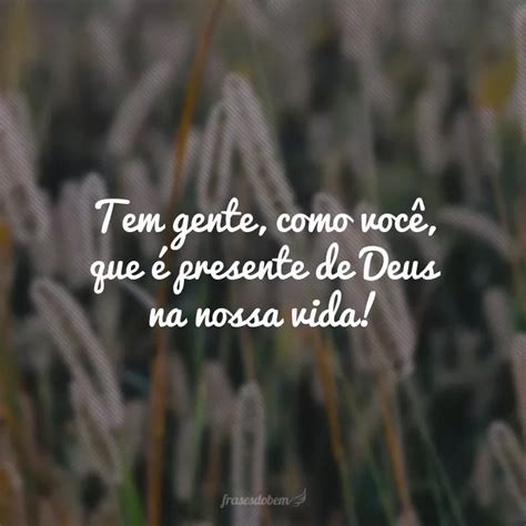 60 Frases Para Pessoas Especiais Que Expressam Carinhos Verdadeiros