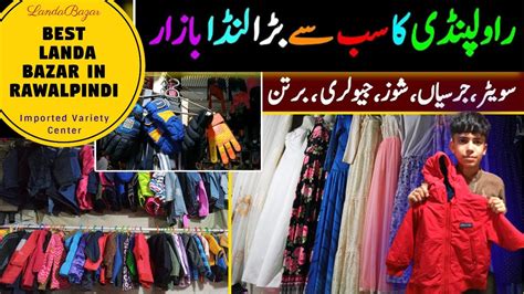 Landa Bazar Rawalpindi Best Landa Bazar Imported Brands Wholesale