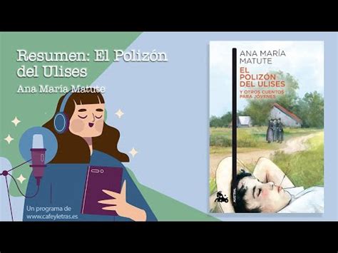 Resumen de El Polizón del Ulises de Ana María Matute Café y Letras