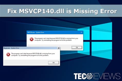 How To Fix MSVCP140 Dll Is Missing Error On Windows TecoReviews