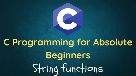 c language tutorial for beginners 22 string functions youtube