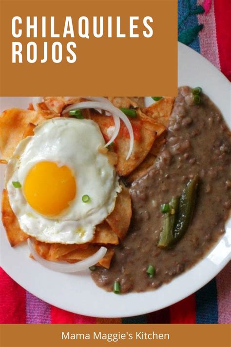 Chilaquiles Rojos Or Red Chilaquiles Mama Maggie S Kitchen