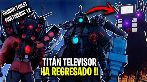EL TITÁN TELEVISOR HA REGRESADO SKIBIDI MULTIVERSE 12 Explicación