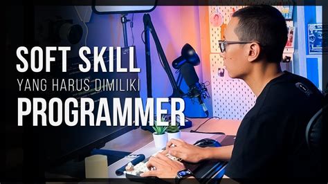 SOFT SKILL Yang Harus Dimiliki PROGRAMMER ICT SMKN 1 Bawang