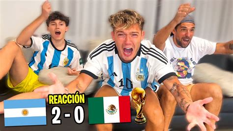 REACCION Argentina 2 Mexico 0 MUNDIAL QATAR 2022 YouTube