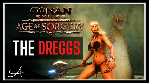 The Dreggs Full Dungeon Guide AGE OF SORCERY Conan Exiles 3 0