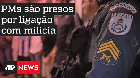 Pms S O Presos Por Liga O Mil Cia No Rio De Janeiro Youtube