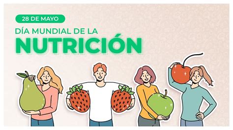 28 de mayo Día Mundial de la Nutrición YouTube