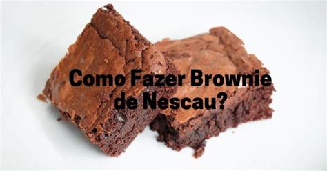 Brownie De Nescau
