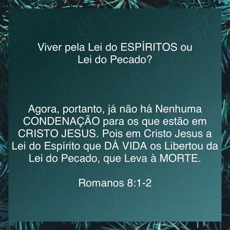 Romanos Agora Portanto J N O H Nenhuma Condena O Para Os Que