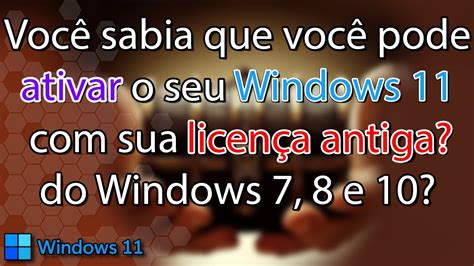 Voc Sabia Que Voc Pode Ativar O Windows A Licen A Do Windows