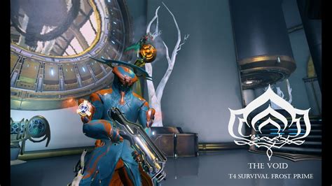 Warframe The Void 15 T4 Survival 44min Frost Prime WickedGood YouTube