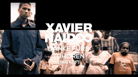 Xavier Naidoo Danke fürs Zuhören Best Of Official Video YouTube