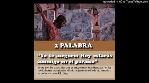 Segunda palabra de Jesús en la Cruz Hoy estarás conmigo en el Paraíso