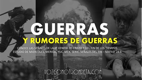 Mateo 24 Señales del Fin Guerras y Rumores de Guerras YouTube