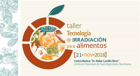 Tecnología de irradiación para alimentos Instituto Nacional de