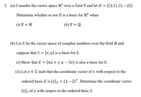 solved 2 a consider the vector space r2 over a field f