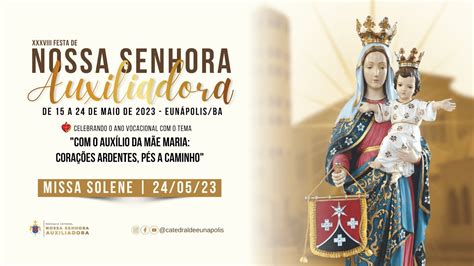 24 04 23 Santa Missa em honra à Nossa Senhora Auxiliadora Padroeira