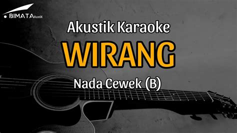 Wirang Denny Caknan Nada Cewek B Akustik Karaoke Youtube