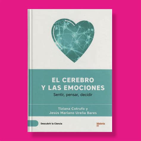 El Cerebro Y Las Emociones Gran Outlet De Libros