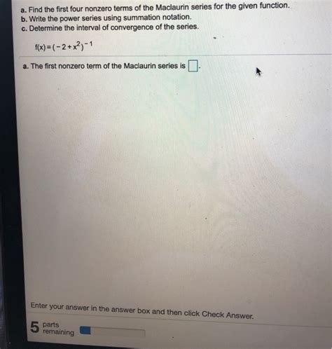solved a find the first four nonzero terms of the maclaurin