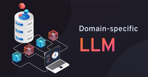 what is a domain specific llm examples and benefits