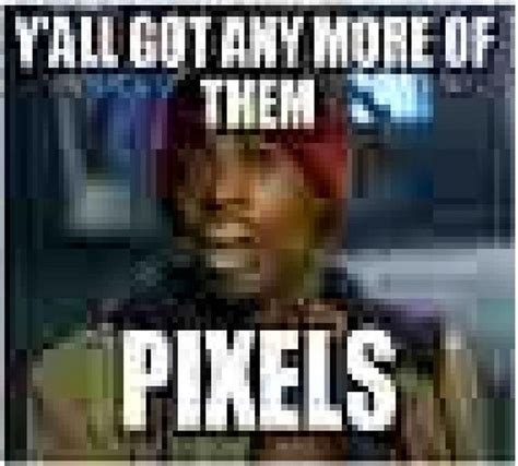 A Poster With The Words Yall Got Any More Of Them Then Pikels
