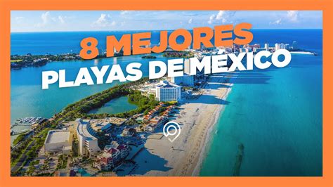 Top 8 Mejores playas de México YouTube