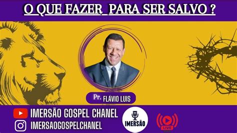 O QUE FAZER PARA SER SALVO YouTube