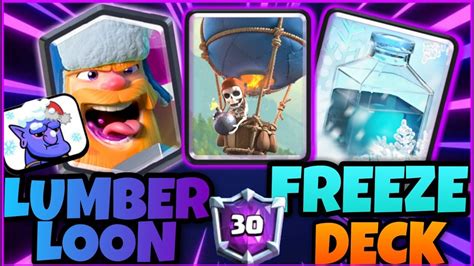 Trophies W Lumberloon Freeze Deck Clash Royale Youtube