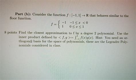 solved part b consider the function f 1 1] → r that