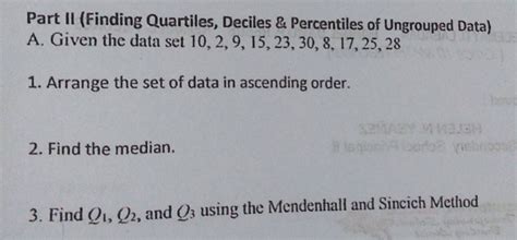 solved part ii finding quartiles deciles and percentiles of ungrouped data a given the data