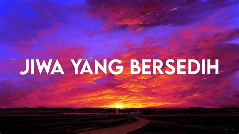 Jiwa Yang Bersedih Ghea Indrawari Lirik Lyric Video Youtube
