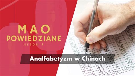Mao Powiedziane 48 Analfabetyzm i nauka języka w Chinach YouTube
