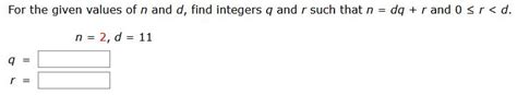 solved for the given values of n and d find integers q and