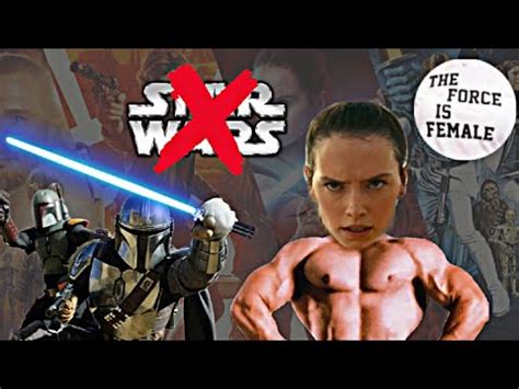 Disney Destroyed Star Wars The Force Is Female Now YouTube