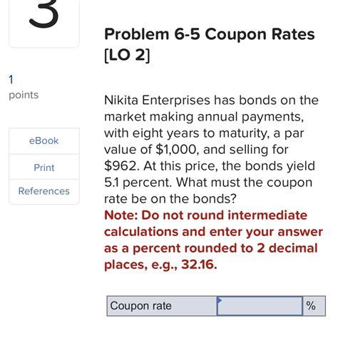 Problem 6 5 Coupon Rates LO 2 1 Points Nikita Enterprises Has Bonds