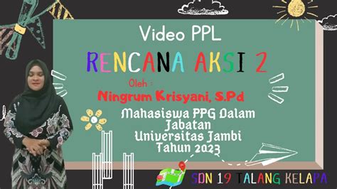 Video Ppl Rencana Aksi Menit Ppg Daljab Universitas Jambi