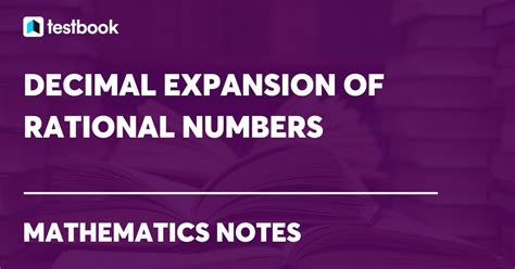 decimal expansion of rational numbers types methods and examples