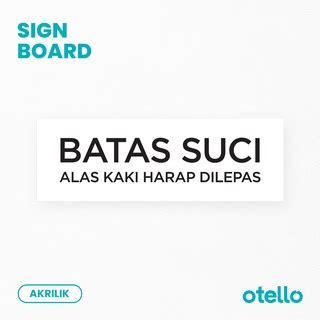 Jual Batas Suci Alas Kaki Harap Dilepas Sign Board Akrilik Print Papan
