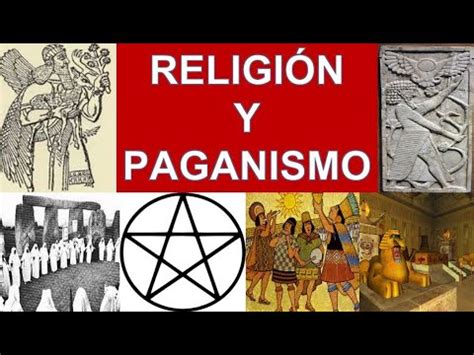 La Religi N Y El Paganismo Conceptos B Sicos Youtube