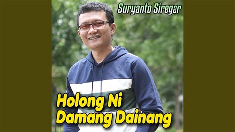 Holong Ni Damang Dainang YouTube